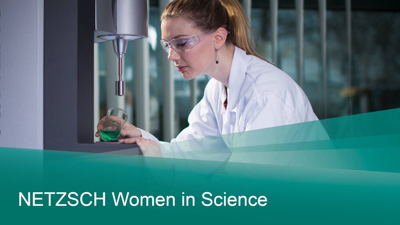 Innovate and Inspire: NETZSCH Women in Science - NETZSCH Analyzing ...